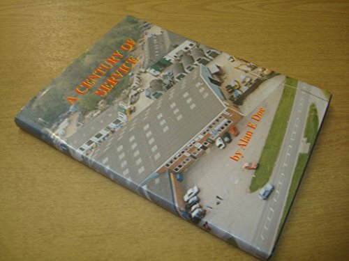 A CENTURY OF SERVICE THE STORY OF ERNEST DOE & SONS LIM... by Doe Alan ...