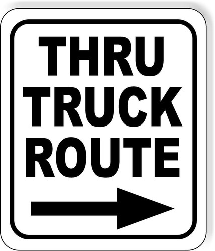 directional Thru truck route right arrow Metal Aluminum Composite Sign ...
