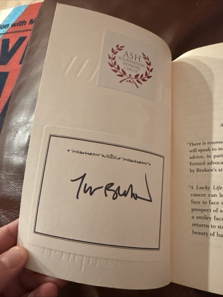 SIGNED Tom Brokaw Lucky Life Interrupted : A Memoir of Hope Paperback ...