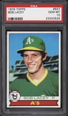 1979 Topps #647 Bob Lacey - Athletics - PSA 10 - *343524 - Pop 3 ...