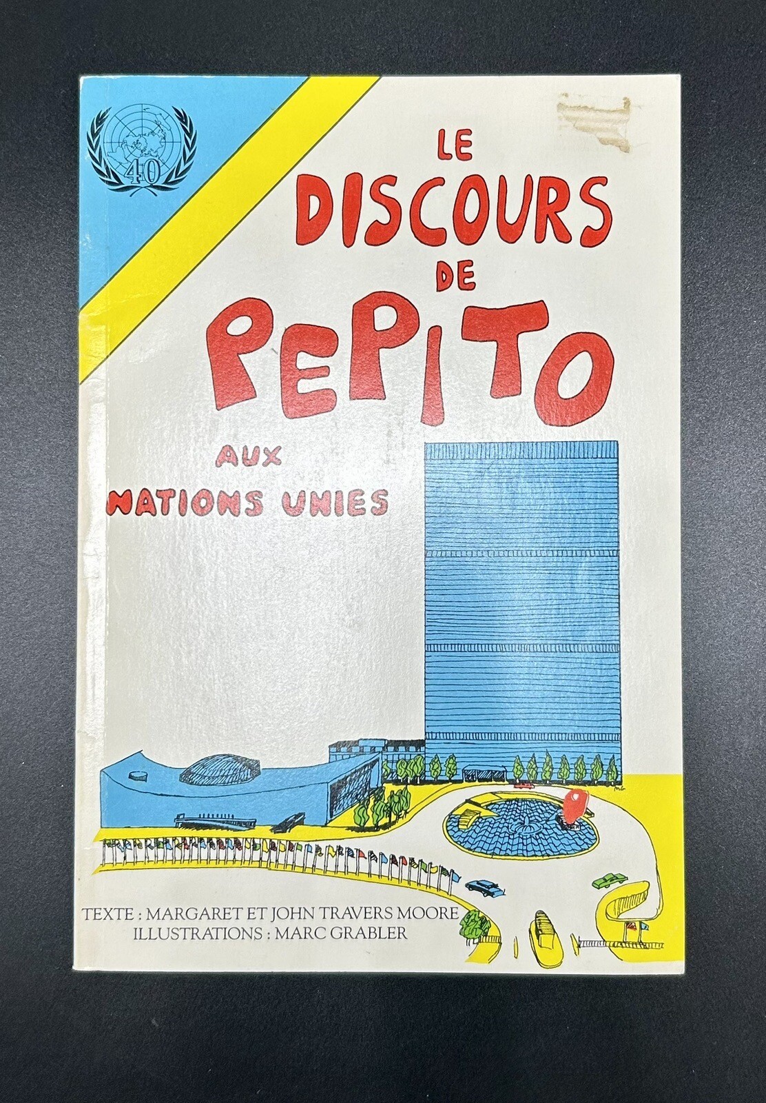 Le Discours De Pepito Aux Nations Unies by Margaret et John Travers ...