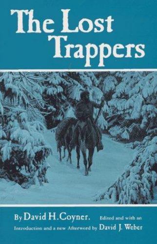 Lost Trappers by David H. Coyner (1995, Trade Paperback) for sale ...