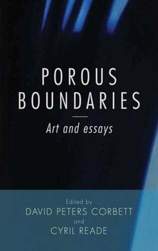 Porous Boundaries: Art and Essays by Cyril Reade: New 9780719089855| eBay