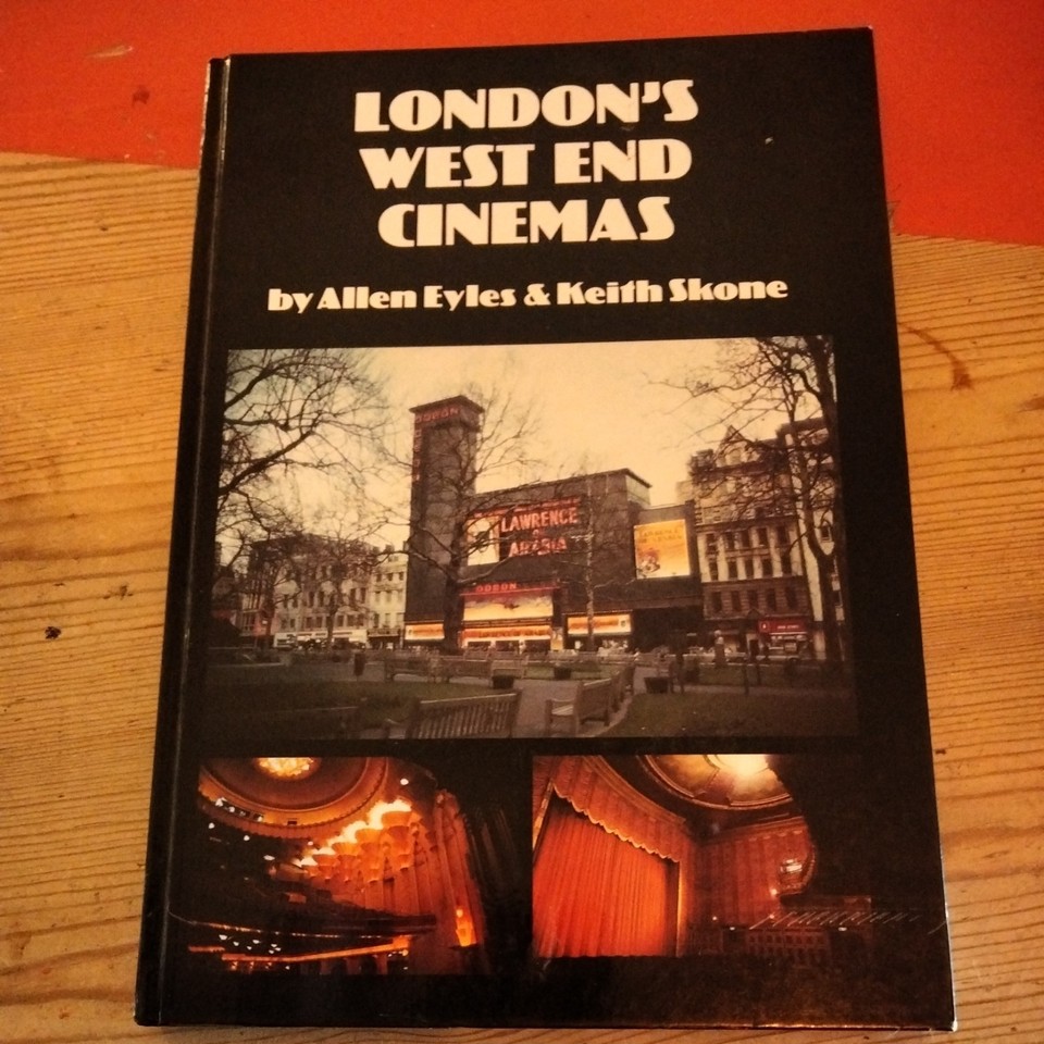 London's West End Cinemas by Skone, Keith Book The Cheap Fast Free Post ...