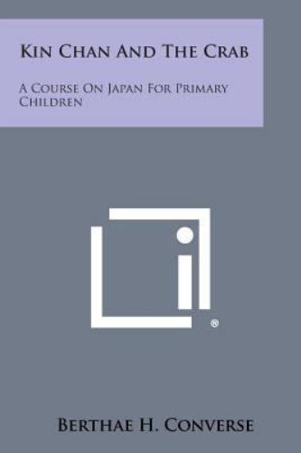 Kin Chan and the Crab : A Course on Japan for Primary Children by ...