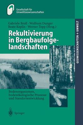 Rekultivierung in Bergbaufolgelandschaften: Bodenorganismen ...
