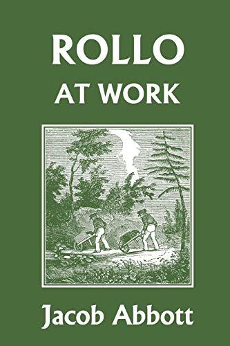 Rollo at Work (Yesterday's Classics), Abbott 9781599153421 Fast Free ...