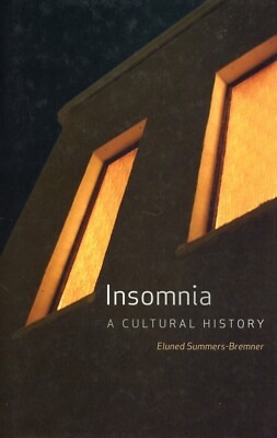 Insomnia : A Cultural History by Eluned Summers-Bremner (2008, HC) VERY ...