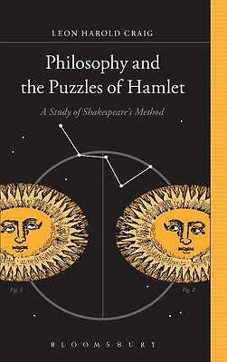 Philosophy and the Puzzles of Hamlet: A Study of Shakespeare's Method ...