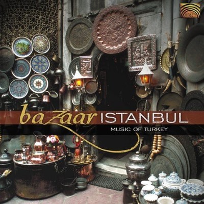Various Artists - Bazaar Istanbul: Music Of Turkey [New CD] England ...