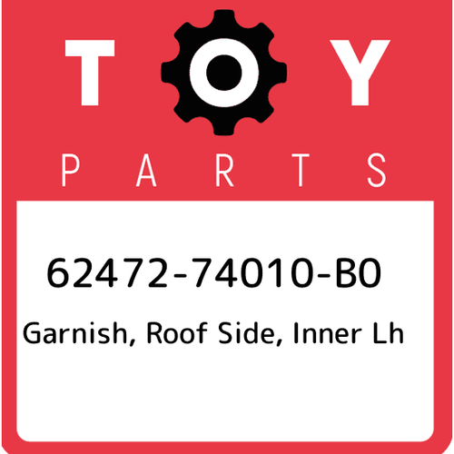 62472-74010-B0 Toyota Garnish, roof side, inner lh 6247274010B0, New ...