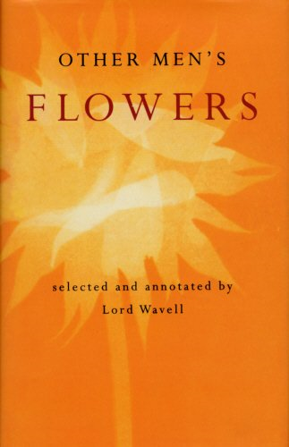 Other Mens Flowers:An Anthology of Poetry - Wavell, Lord | eBay UK