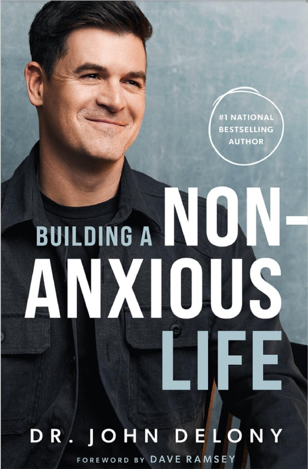 Building a Non-Anxious Life Hardcover –2023 by Dr. John Delony | eBay