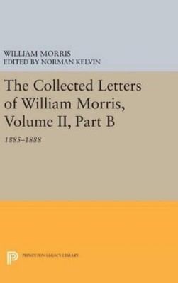 William Morris The Collected Letters of William Morris, Volume II, Part ...