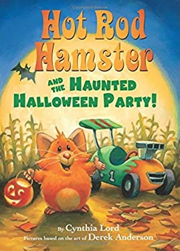 Hot Rod Hamster and the Haunted Halloween Party! Cynthia Lord ...