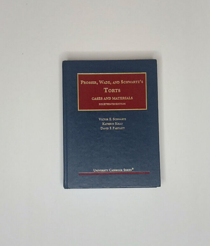 Torts Cases And Materials 14th Fourteenth Edition Prosser Wade Casebook ...