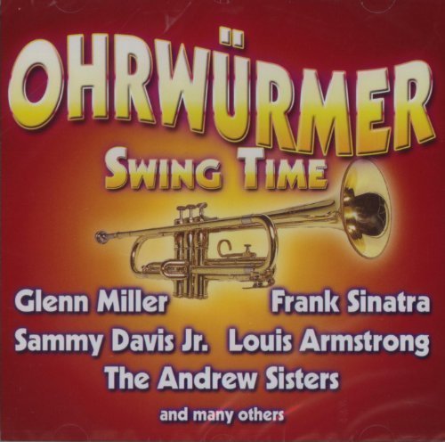 Ohrwürmer-Swing Time | CD | Glenn Miller, Frank Sinatra, Sammy Davis jr... | eBay