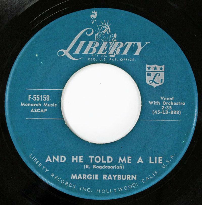 Margie Rayburn, To Each His Own - And He Told Me A Lie, Liberty 55159 ...