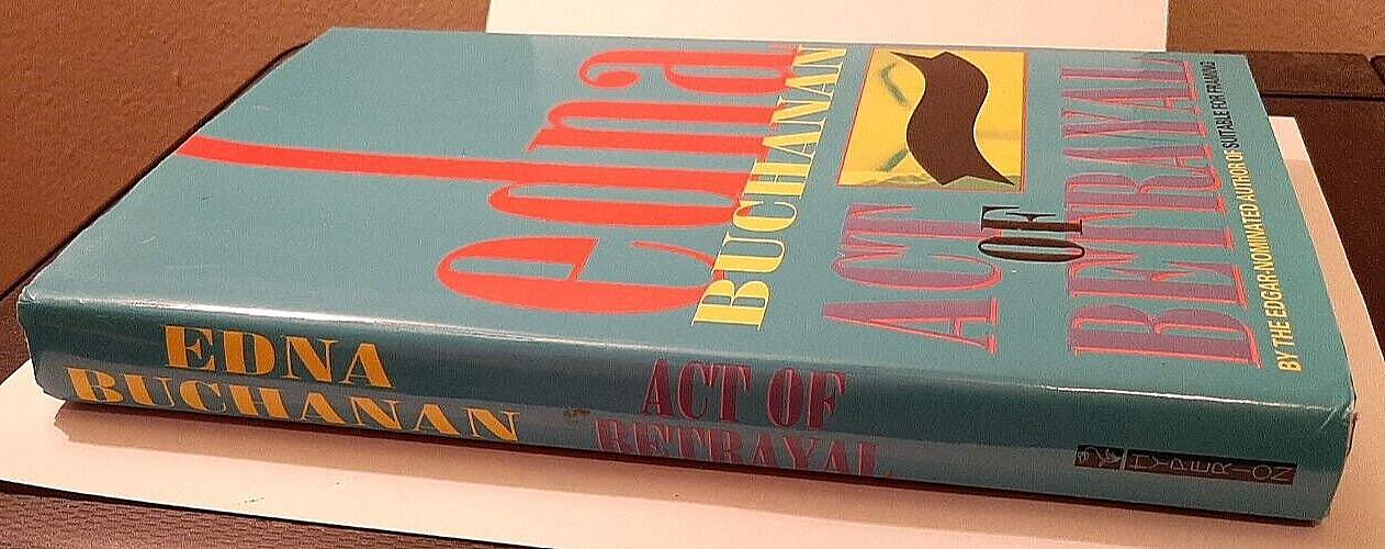 Act of Betrayal Signed by Edna Buchanan Autographed Hardback 1st Ed ...