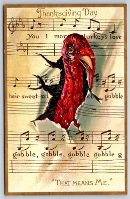 Thanksgiving Day~Turkey Breaks Thru Gobble Song Sheet~That Means Me ...