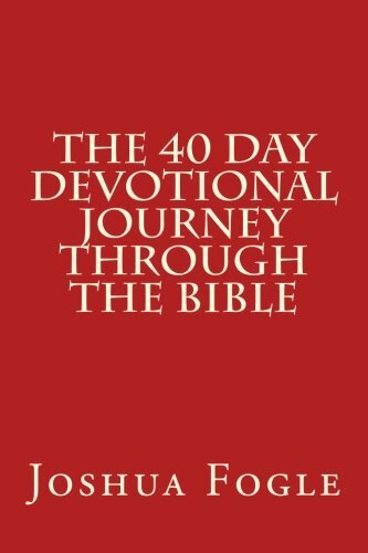 The 40 Day Devotional Journey Through The Bible 9781516818518 Free ...