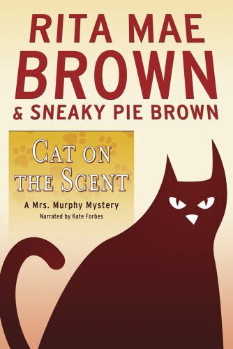 Mrs. Murphy Mysteries Ser.: Cat on the Scent by Rita Mae Brown (2006 ...