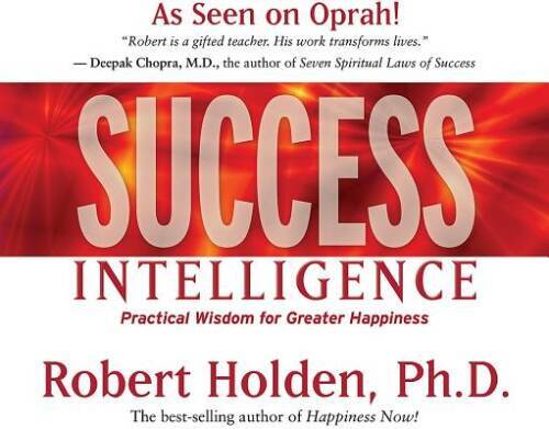 Success Intelligence: Essential Lessons and Practices from the World ...