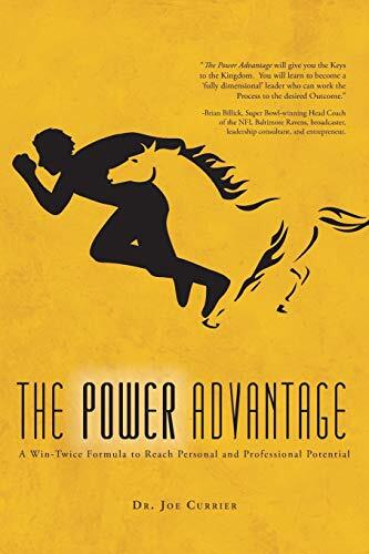 The Power Advantage: A Win-Twice Formula to Reach Personal and ...