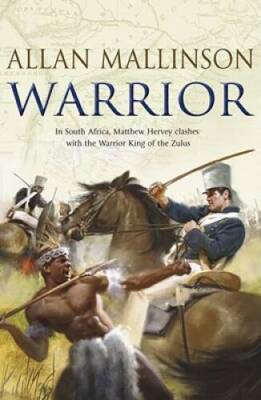 Warrior (Matthew Hervey, Book 10) - Paperback By Mallinson, Allan ...