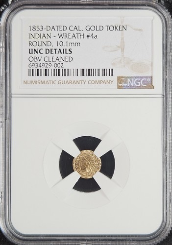 1853 California Gold Rush Token Indian - Wreath #4a 10.1mm NGC ...