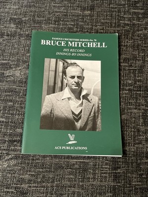 Bruce Mitchell - Famous Cricketers - Innings By Innings - ACS - South ...