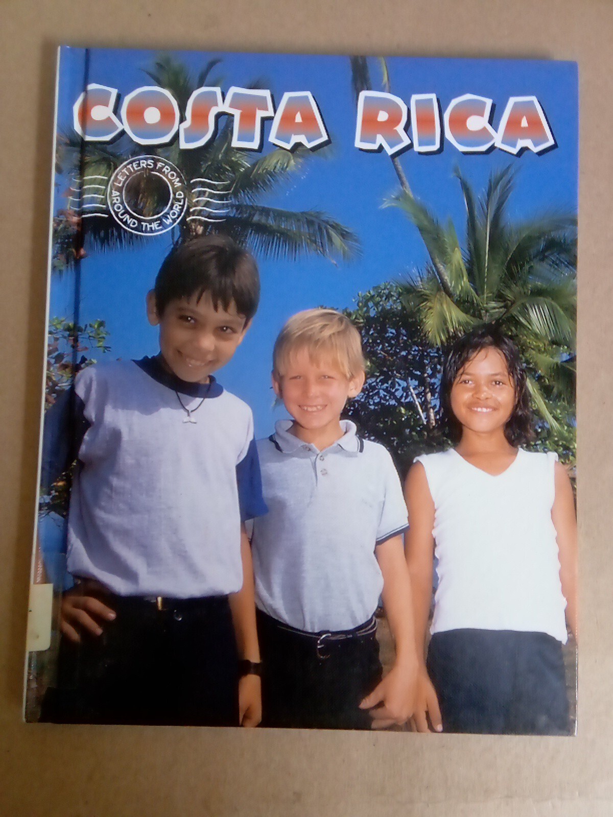 Letters from Around the World Ser.: Costa Rica by Patrick Cunningham ...