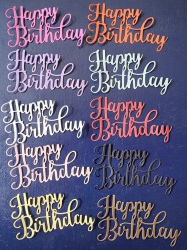 HAPPY BIRTHDAY~SCRIPT~ DIE CUTS FOR CARDMAKING 10PC.~ ASSORTED COLORS ...