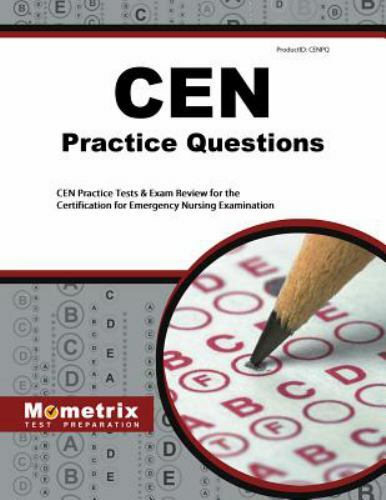 CEN Exam Practice Questions : CEN Practice Tests and Review for the ...