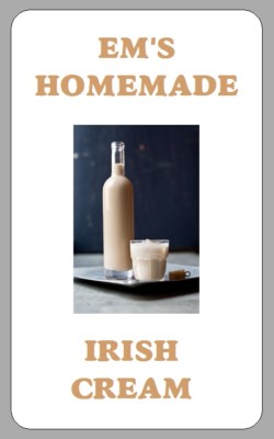 Homemade Baileys Labels Personalised Irish Cream Drink Stickers for ...