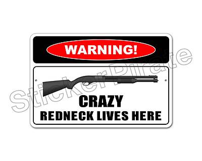 *Aluminum* Crazy Redneck Lives Here Warning 8" x 12" Funny Metal ...