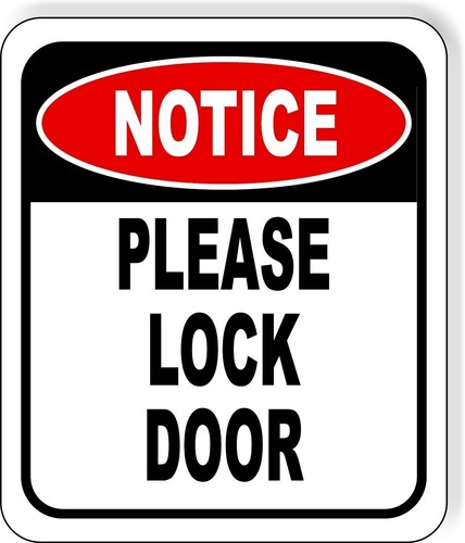 NOTICE PLEASE LOCK DOOR Aluminum Composite Sign | eBay