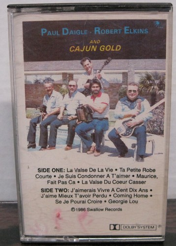 PAUL DAIGLE & ROBERT ELKINS: and cajun gold SWALLOW Cassette | eBay
