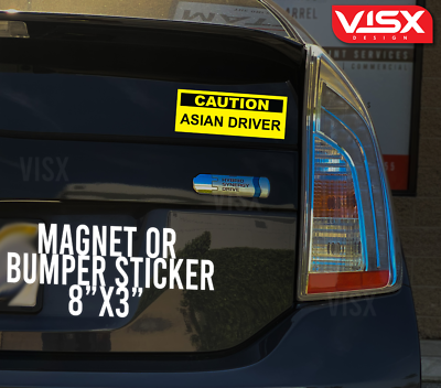 Caution Asian Driver MAGNET or Bumper Sticker Car funny tailgater ...