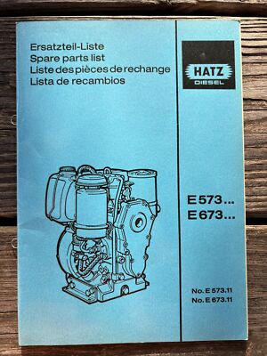 GENUINE HATZ E573.11 & E673.11 DIESEL ENGINE PARTS CATALOG MANUAL CLEAN ...