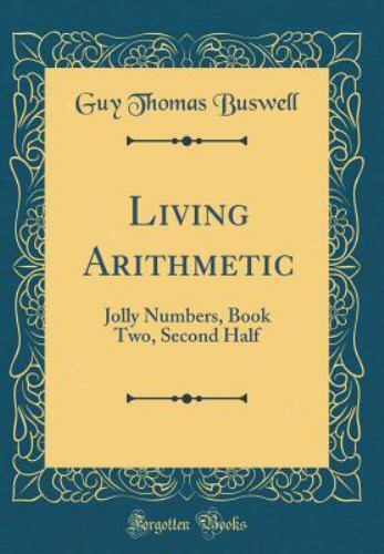 Living Arithmetic : Jolly Numbers, Book Two, Second Half (Classic ...
