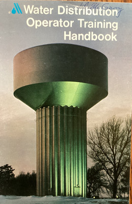 Water Distribution Operator Training Handbook (No.20103) by Multiple ...
