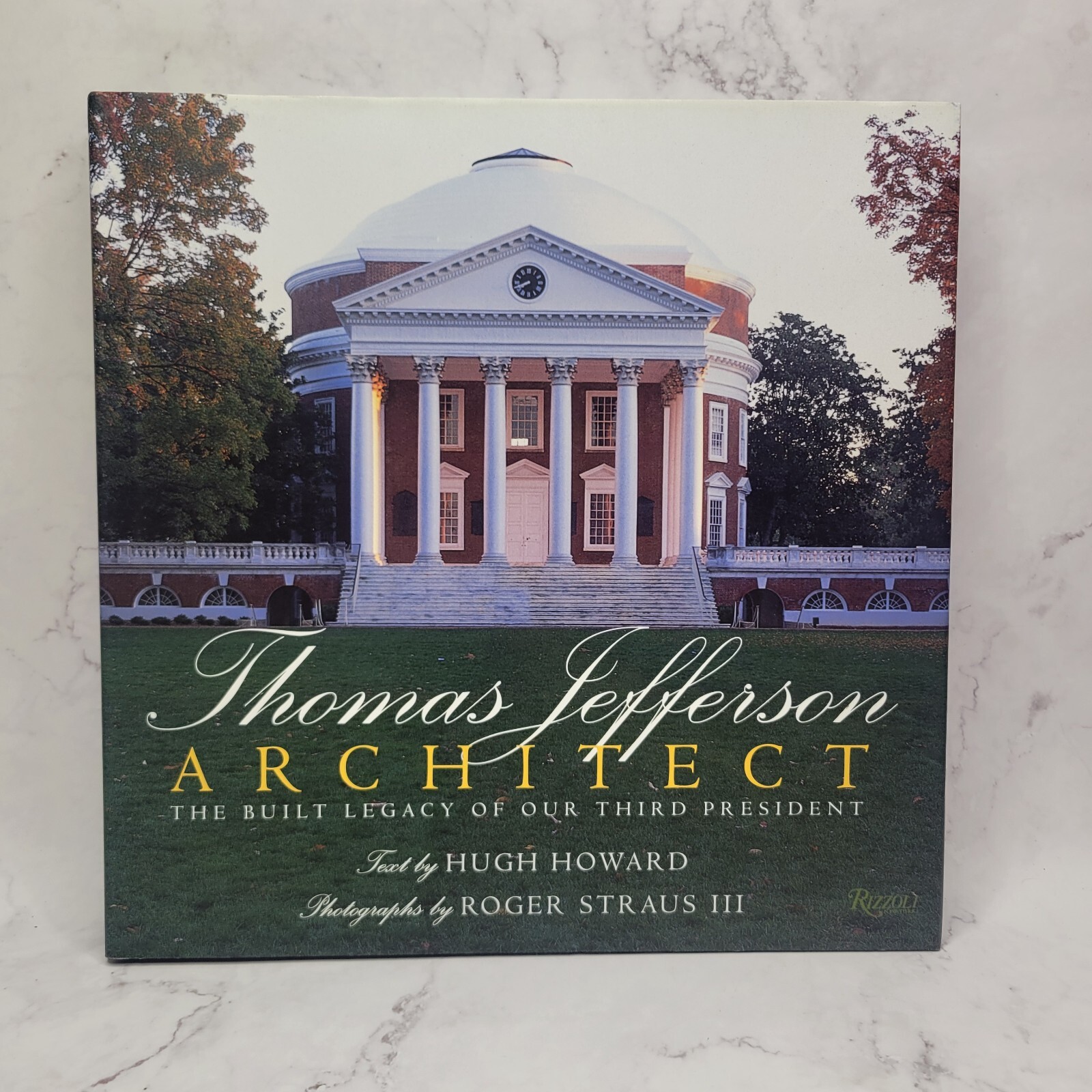 Thomas Jefferson: Architect : The Built Legacy of Our Third President ...