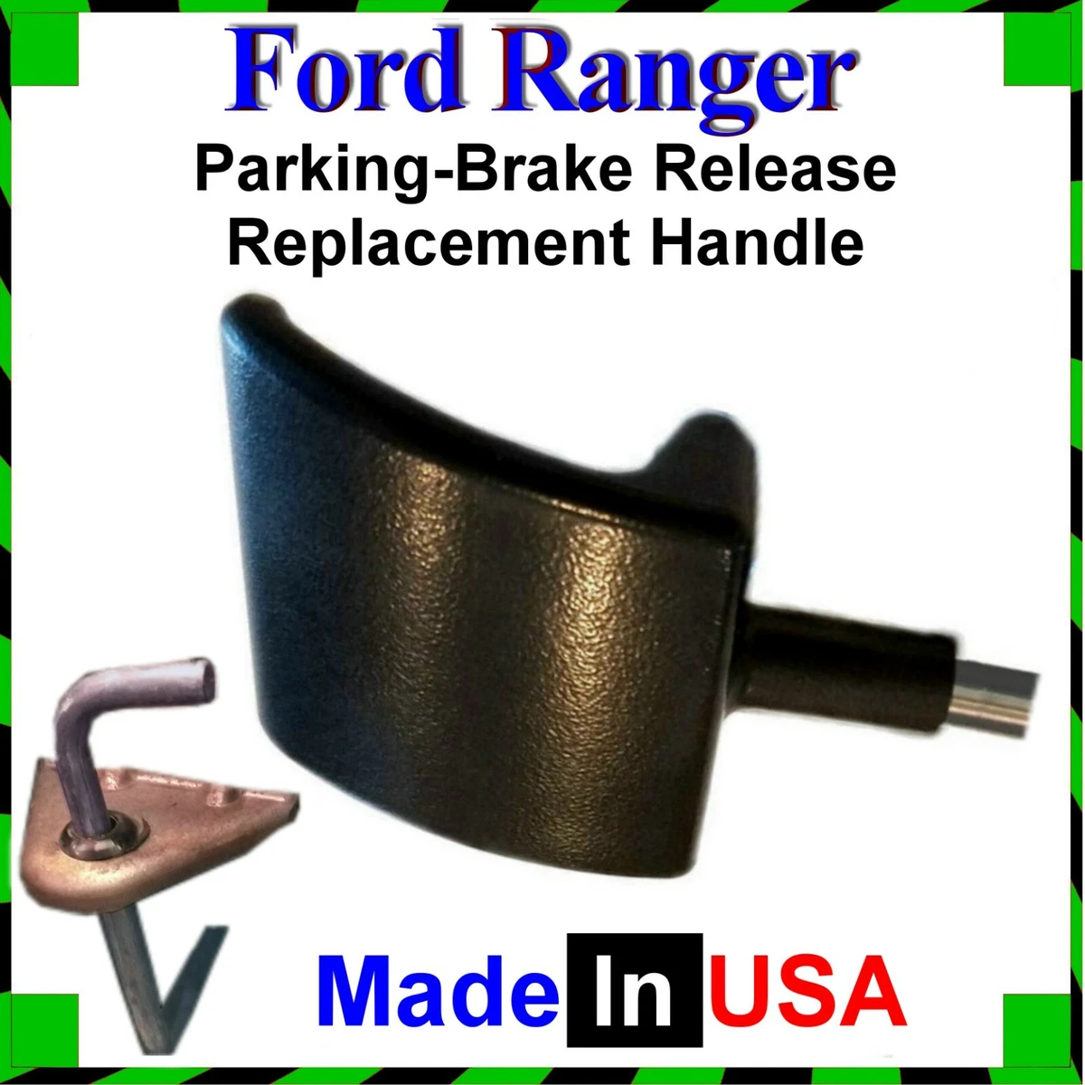 FORD RANGER PARKING BRAKE RELEASE HANDLE REPLACEMENT (MONEY, 53% OFF