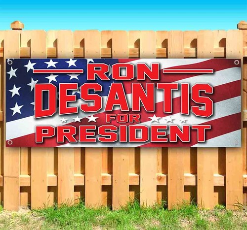 DESANTIS FOR PRESIDENT 2024 Banner Advertising Vinyl Flag Sign Many ...