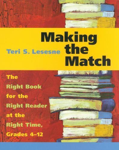 Making the Match: The Right Book for the Right Reader at the Right Time ...