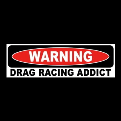 Funny "DRAG RACING ADDICT" window decal BUMPER STICKER muscle car JDM ...