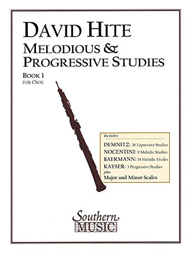 MELODIOUS AND PROGRESSIVE STUDIES, BOOK 1: OBOE By David Hite **BRAND ...
