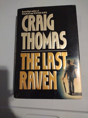 The Last Raven by Craig Thomas; HCDJ 9780060163891| eBay