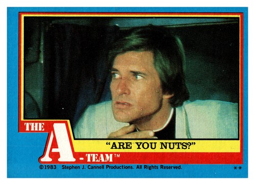 1983 Topps The A Team Original TV Show Card 10 Are You Nuts Faceman | eBay